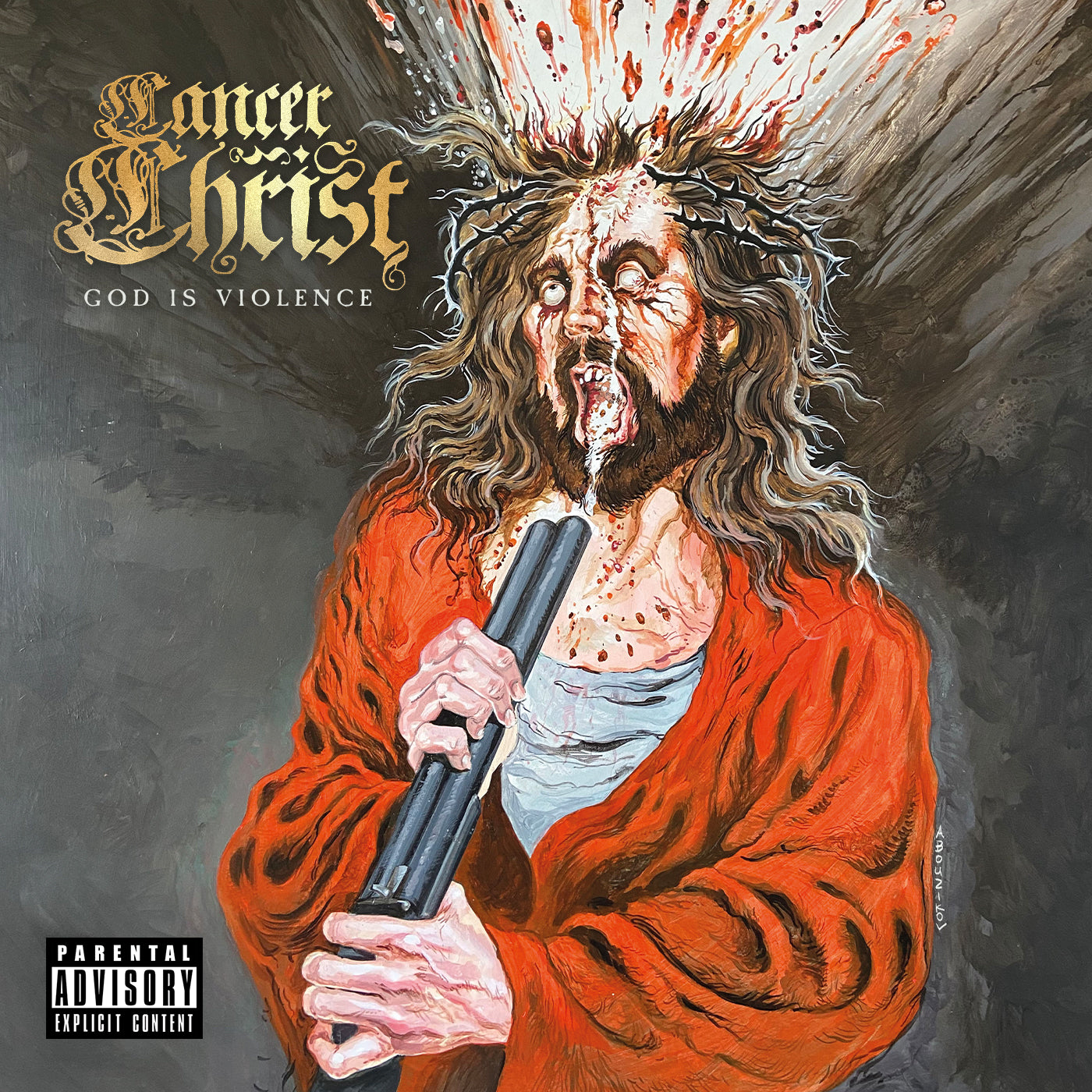 Cancer Christ - God is Violence CD – Torn from the Grave US